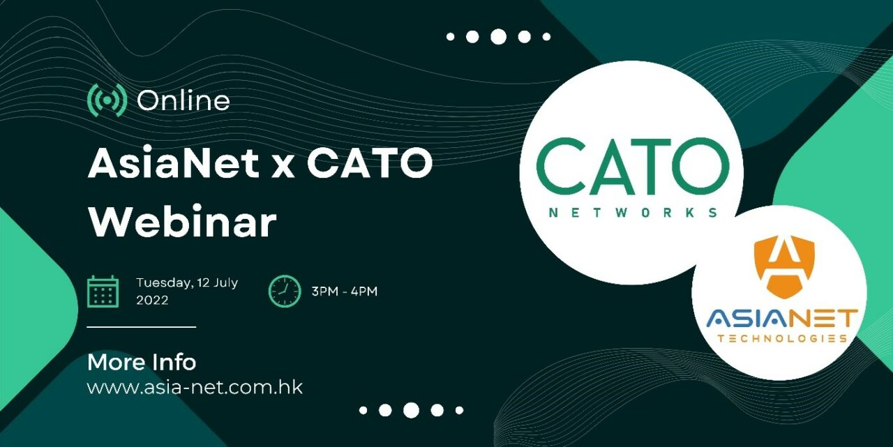 AsiaNet x Cato Webinar | Hong Kong Cloud Security Services | AsiaNet